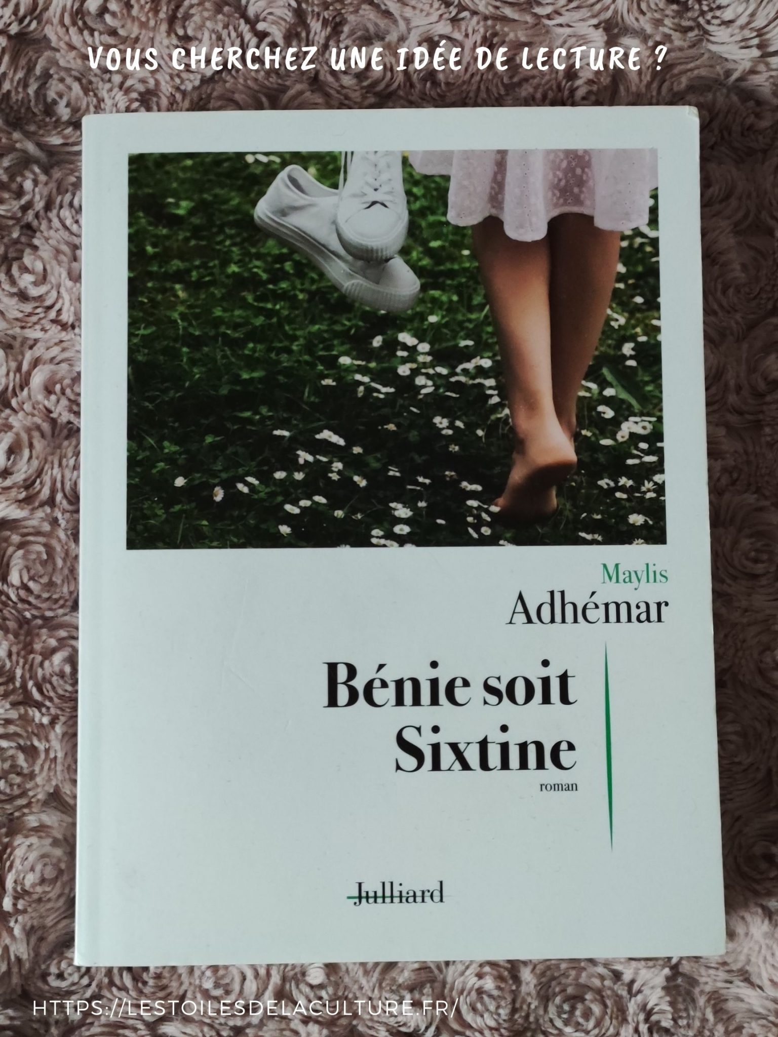 Bénie soit Sixtine de Maylis Adhémar Les toiles de la culture - Les ...